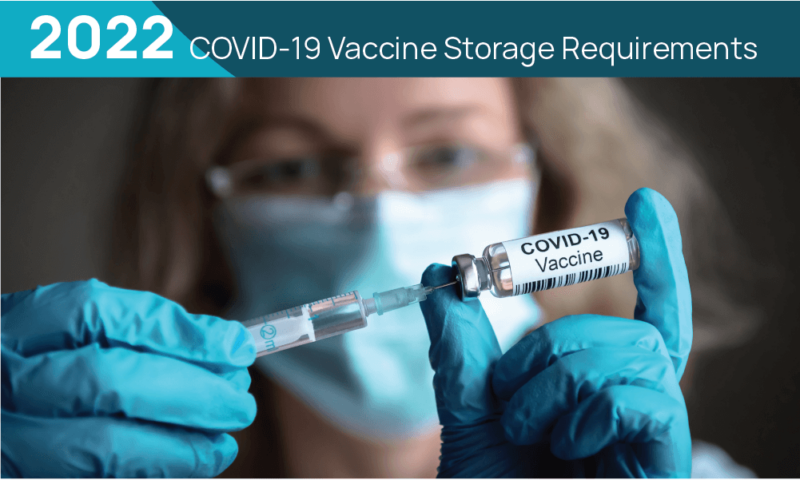 2022 COVID-19 Vaccine Storage Requirements - TruMed Systems