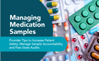 Managing Medication Samples: Provider Tips to Increase Patient Safety ...