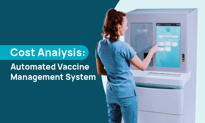 Cost Analysis: Automated Vaccine Management System - TruMed Systems