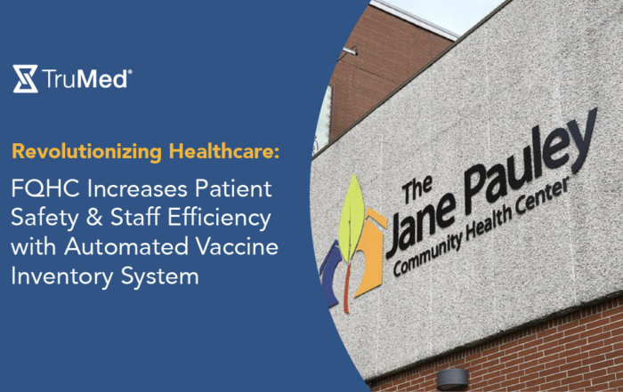 TruMed Systems - Vaccine Storage & Inventory Management Solutions